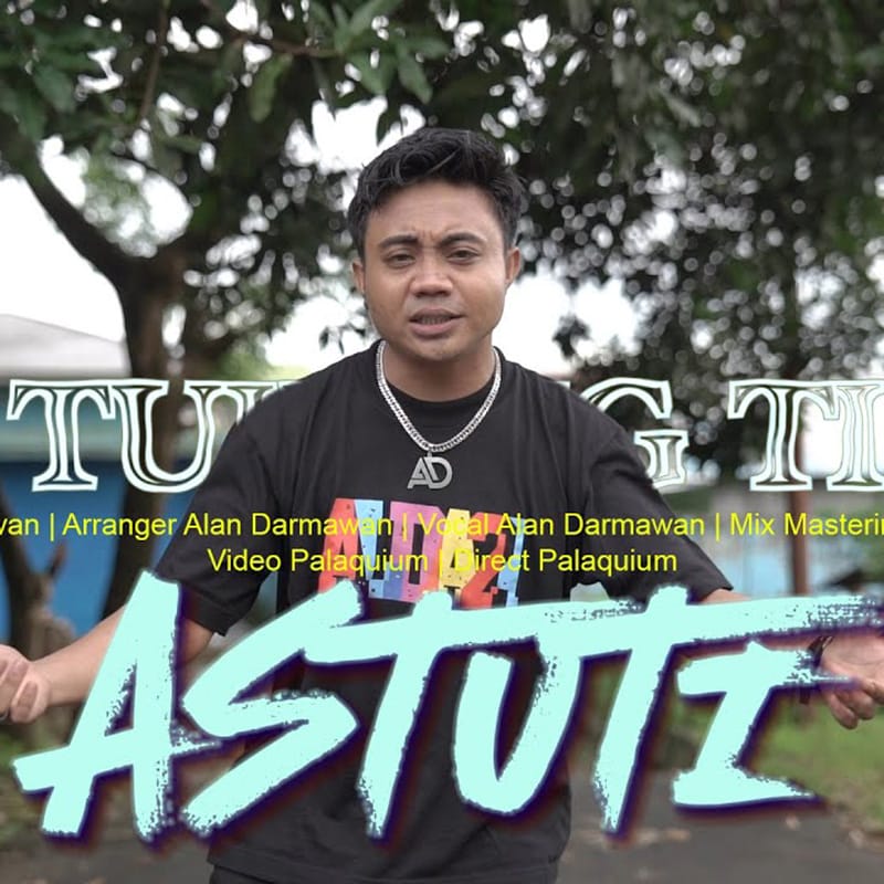 Lirik Lagu Alan Darmawan - Astuti (Asli Tukang Tipu) | Rap Lib