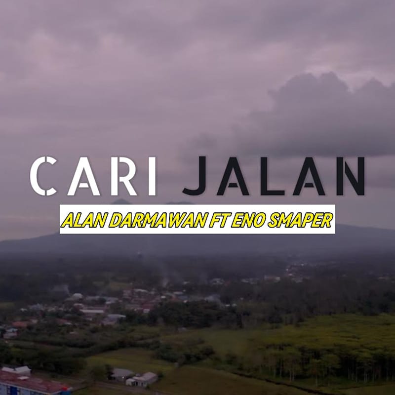 Lirik Lagu Alan Darmawan - Cari Jalan Ft. Eno Smaper | Rap Lib