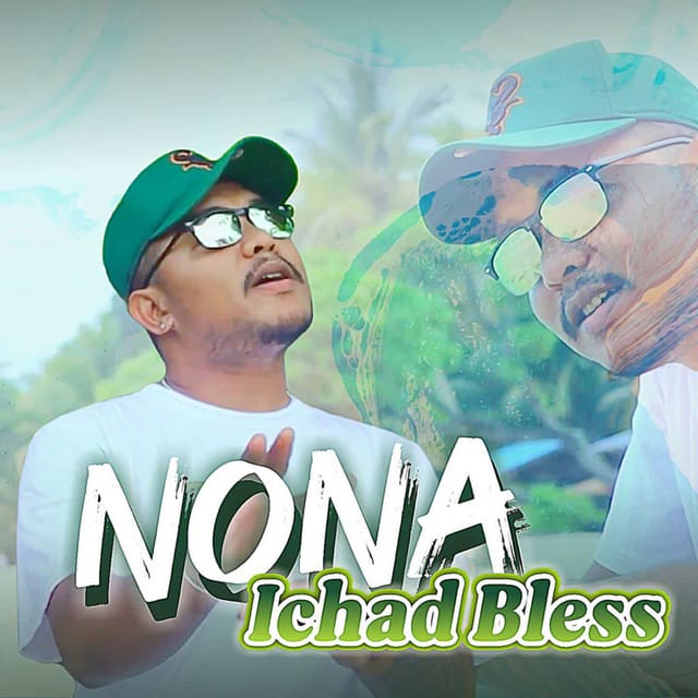 Lirik Lagu Ichad Bless - Nona | Rap Lib