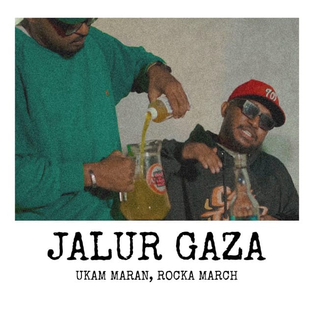 Lirik Lagu Jalur Gaza - Ukam Maran Ft. Rocka March | Rap Lib