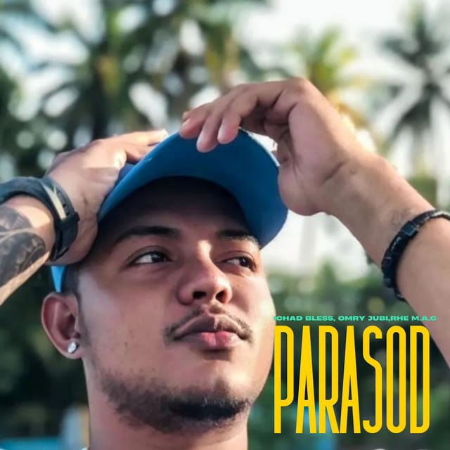Lirik Lagu Ichad Bless - Parasod Ft. Omry Jubi & Rhe M.A.C | Rap Lib