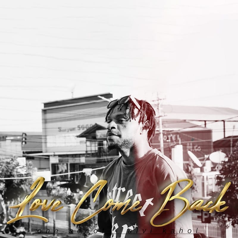 Lirik Lagu One Scoot - Love Come Back Ft. Alvi Kahol | Rap Lib