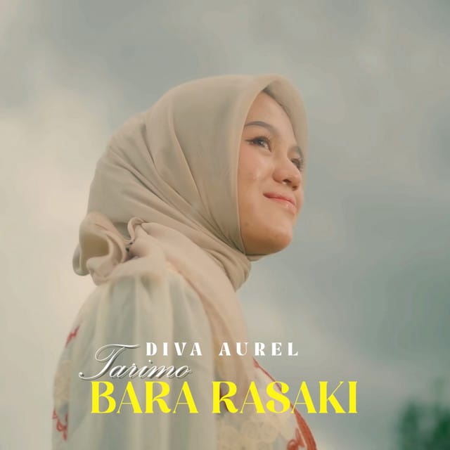 Lirik Lagu Tarimo Bara Rasaki - Diva Aurel | Rap Lib